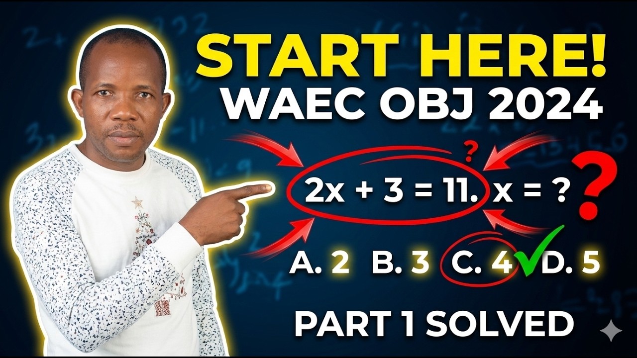 SOLUTION TO 2024 WAEC | MATHEMATICS PART 1 - YouTube