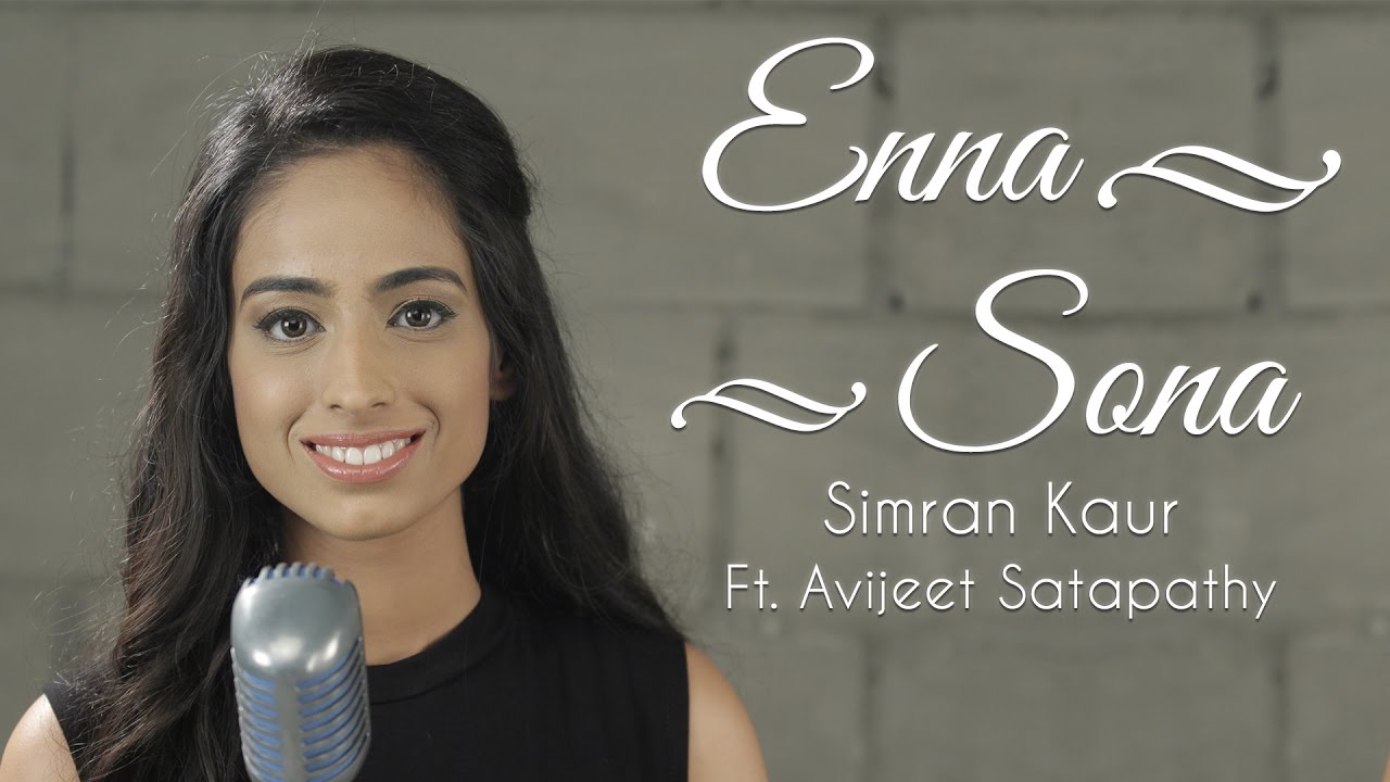 Enna Sona Cover (OK Jaanu) | Simran Keyz Ft. Avijeet | Arijit Singh | A ...