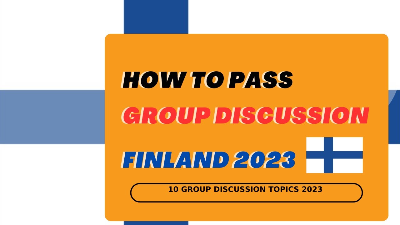 Clear Finland Group Discussion Group Interview Group Discussion clear-finland-group-discussion-group-interview-group-discussion