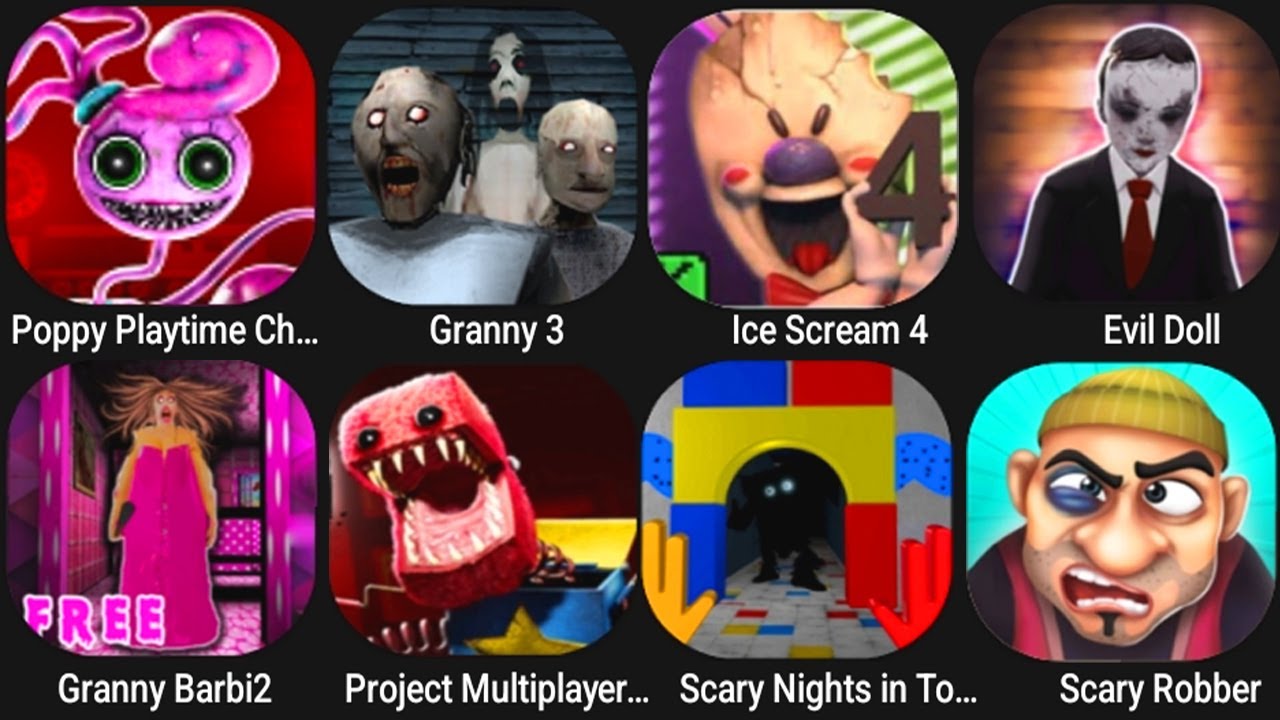 Poppy Playtime Chapter 2,Granny 3,Ice Scream 4,Evil Doll,Granny Barbie ...