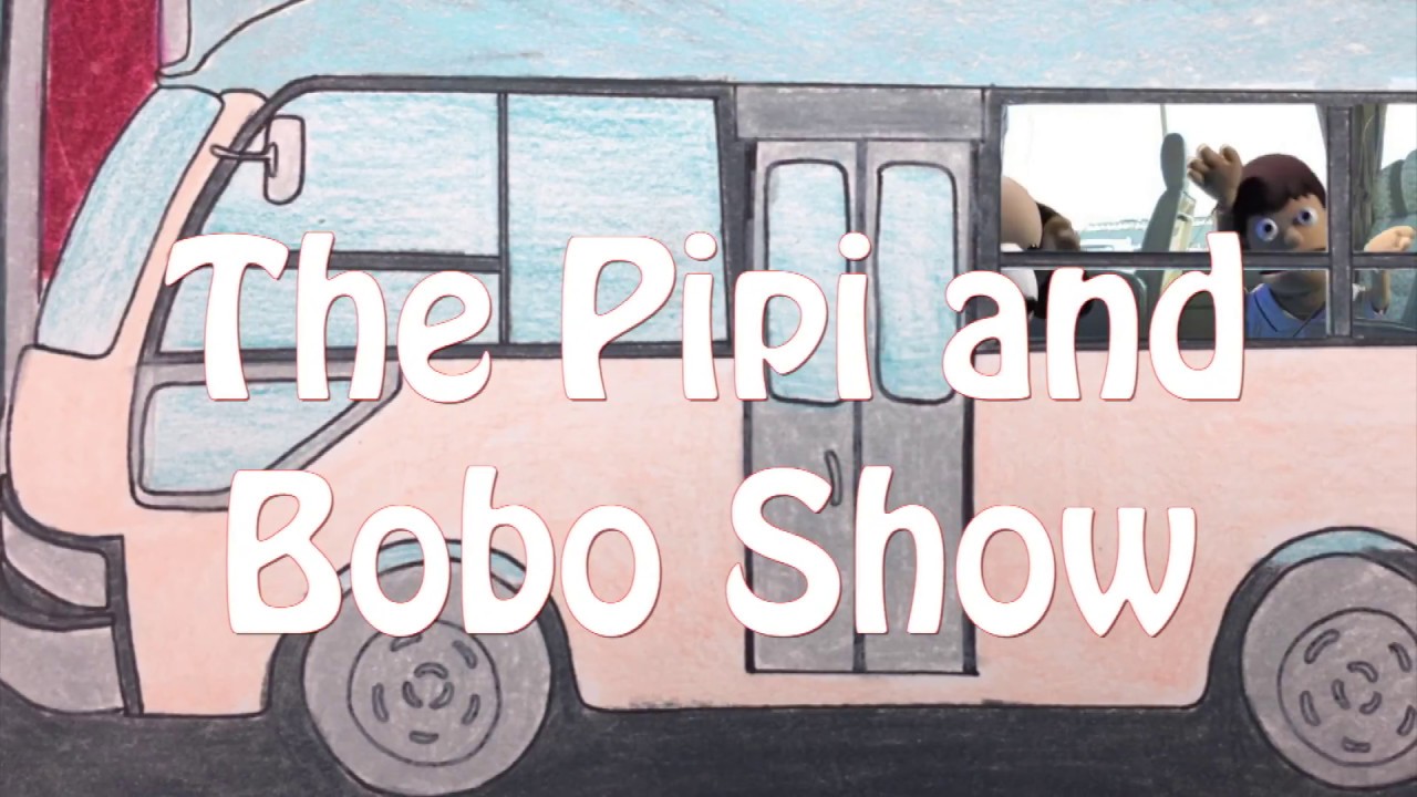 Pipi and Bobo Show Final Version - YouTube