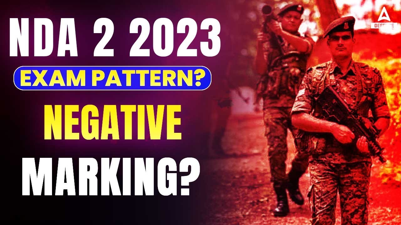 NDA 2 2023 | NDA Exam Pattern 2023 | NDA 2 2023 क्या Negative marking ...
