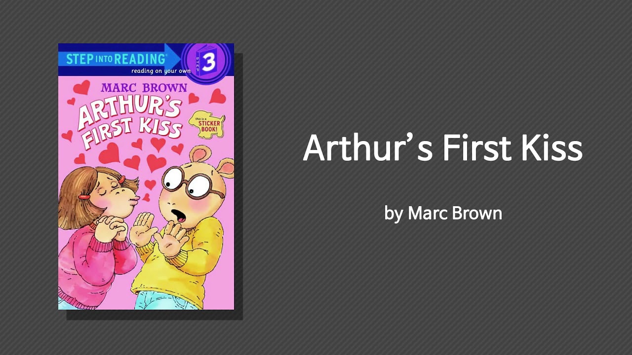 [영어책 읽어주기│Reading Aloud] Step into Reading│Arthur's First Kiss by Marc ...