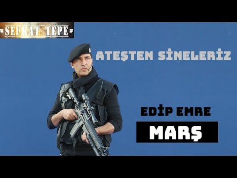 Şefkat Tepe - Ateşten Sineleriz (Marş)