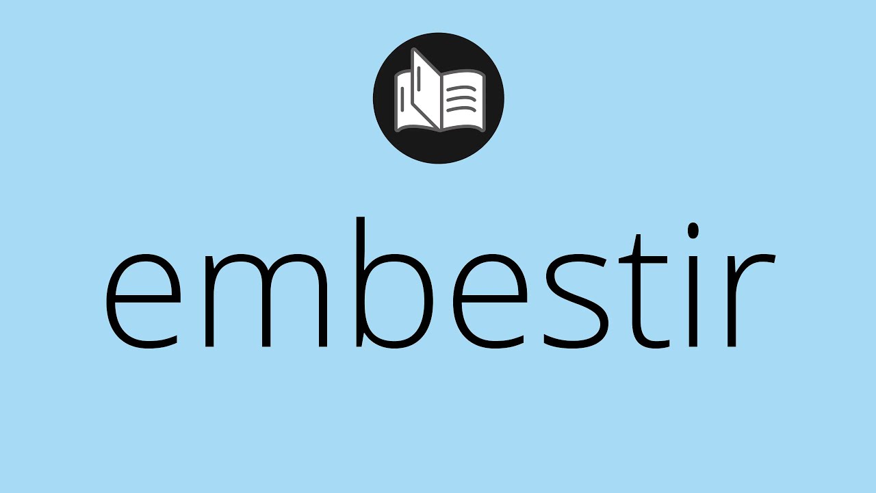 Que significa EMBESTIR • embestir SIGNIFICADO • embestir DEFINICIÓN ...