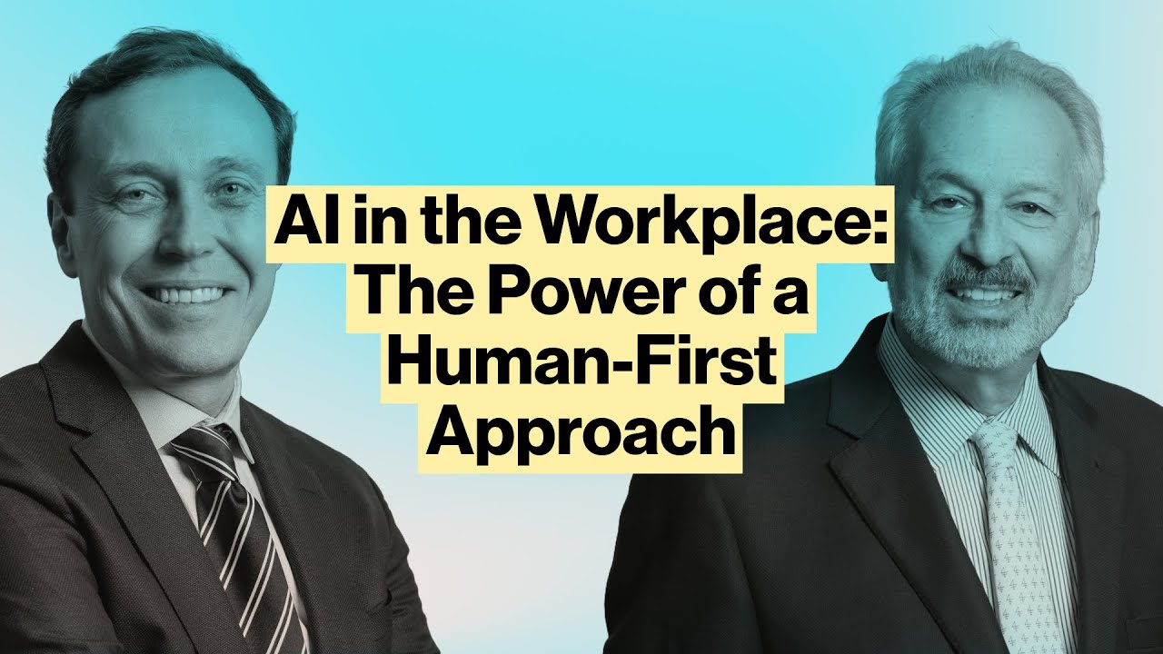 AI in the Workplace: The Power of a Human-First Approach - YouTube