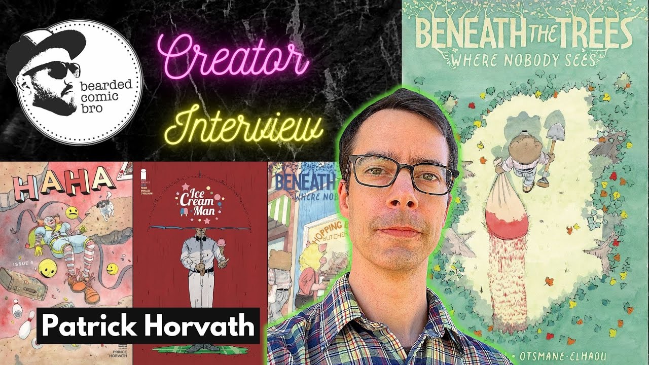 Interview with Patrick Horvath (creator of Beneath the Trees Where ...
