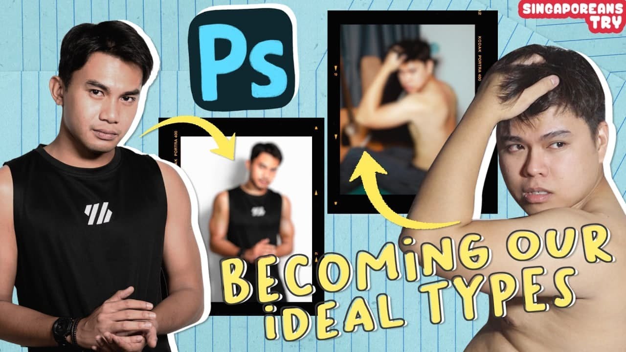 Singaporean (Guys) Try: Photoshopping Ourselves To Society's Male ...