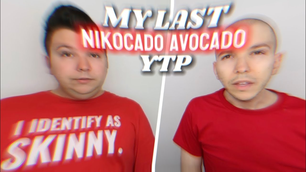 My Last Nikocado Avocado YTP... - YouTube