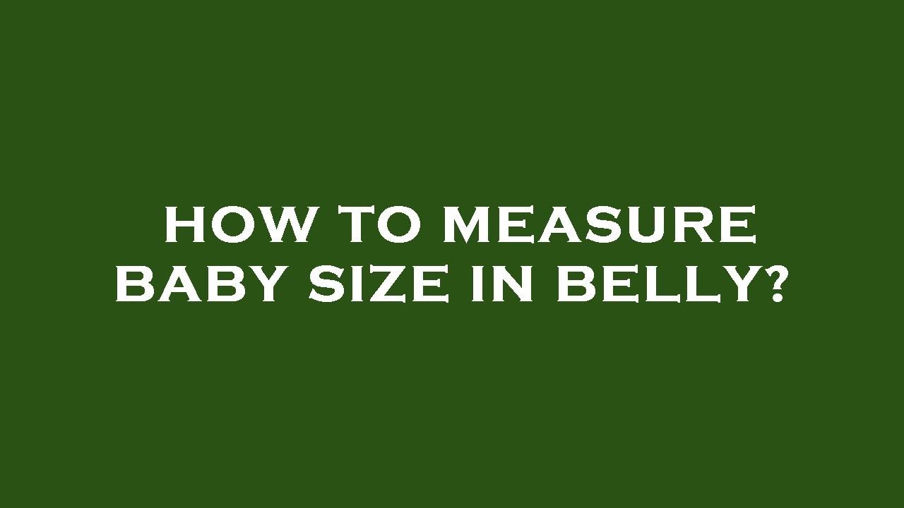How to measure baby size in belly? - YouTube