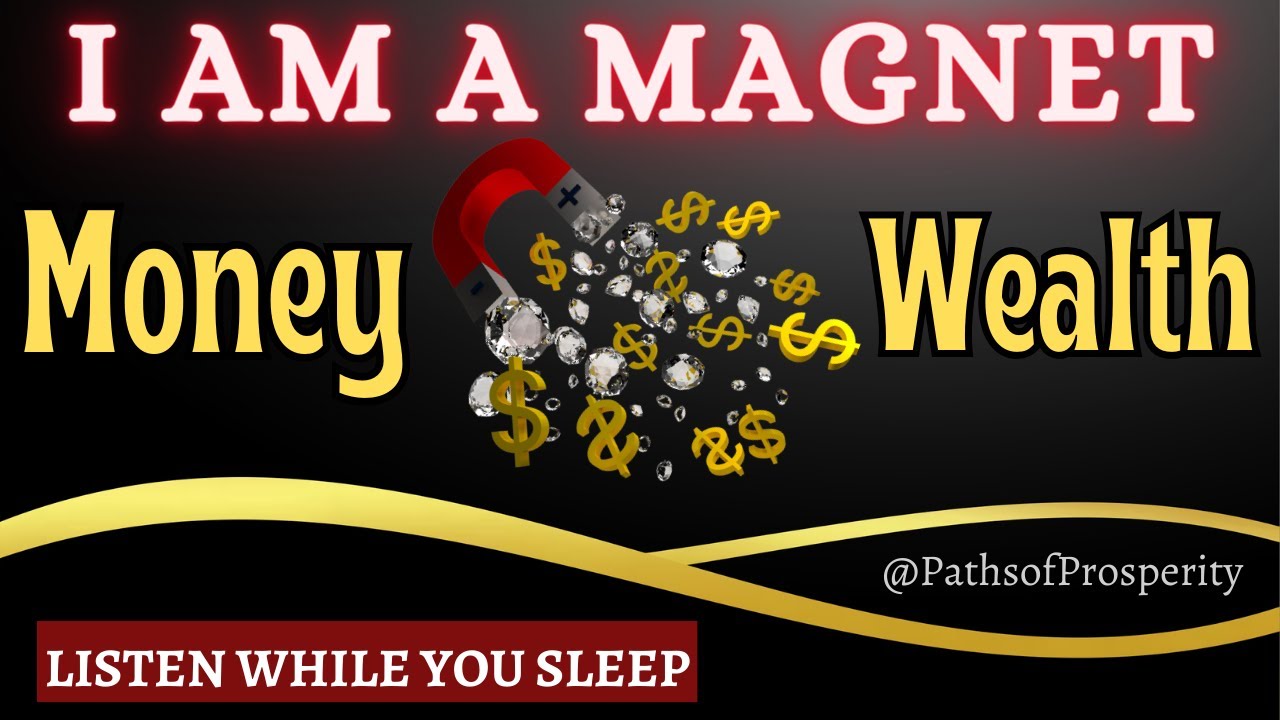 (POWERFUL) "I AM MAGNET TO ATTRACT" A LOT OF MONEY 💸HAVE WEALTH AND ...