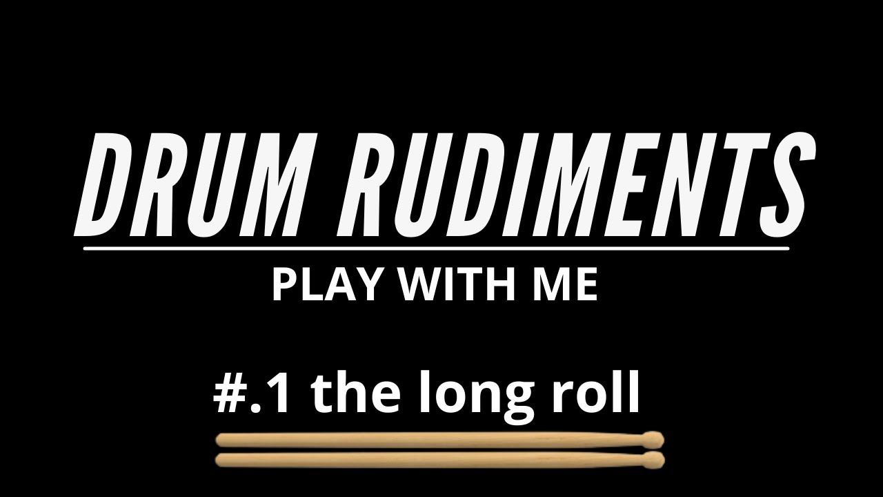 🥁 The standard 26 American Drum Rudiments // #.1 the long roll // study ...