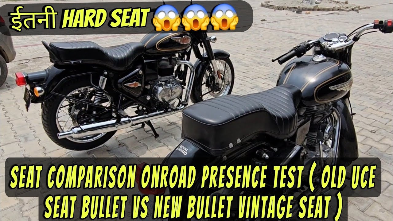 New Bullet 350 Vintage Seat & Old Bullet UCE Seat Onroad Presence ...