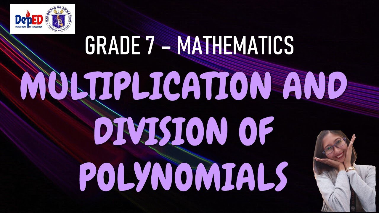 Multiplication and Division of Polynomials (Grade 7 - Lesson5:Part2 ...
