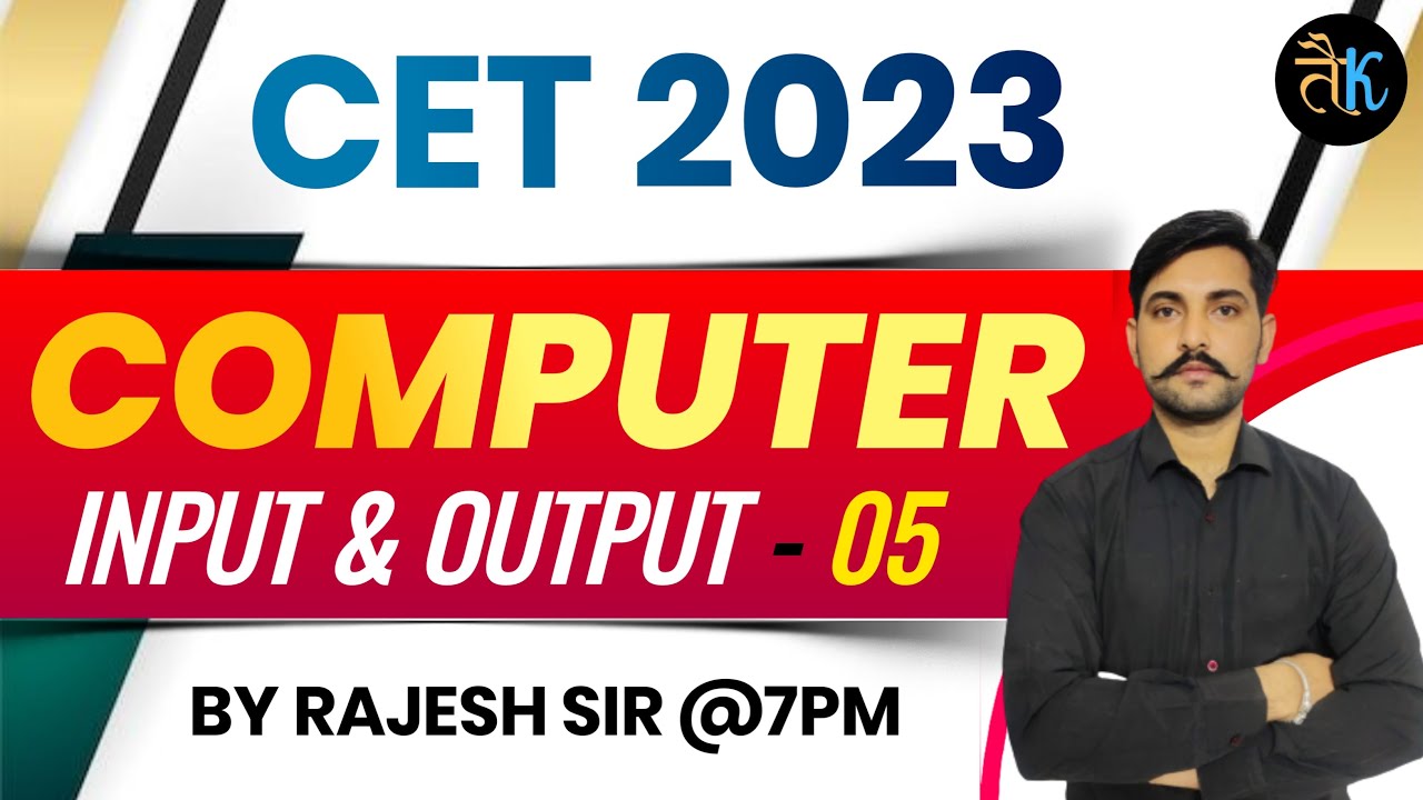 Cet 12th And Graduation Level Computer Input Output 05 Cet Computer Online Classes Cet Exam 6096