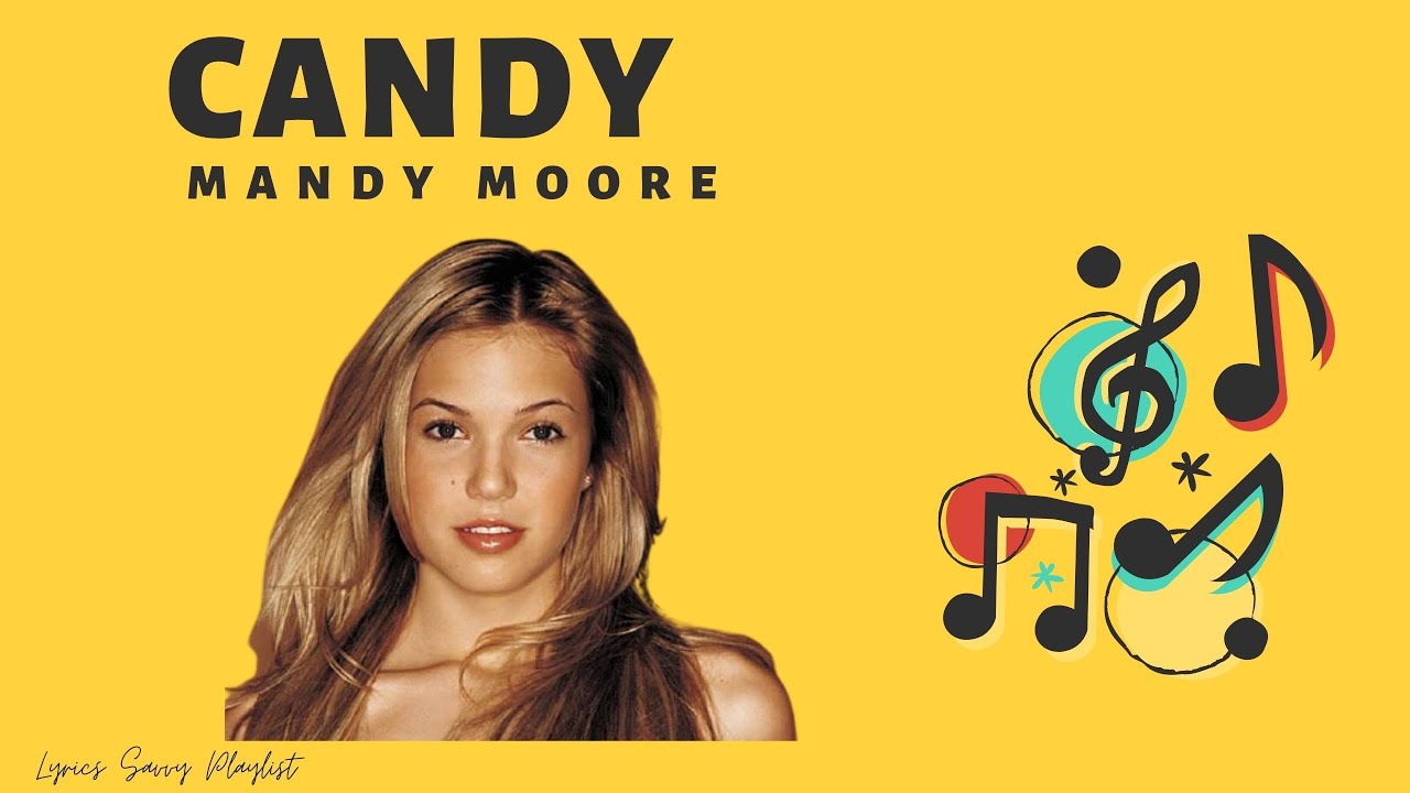 Mandy Moore - Candy (Audio) | Lyrics Savvy Playlist - YouTube