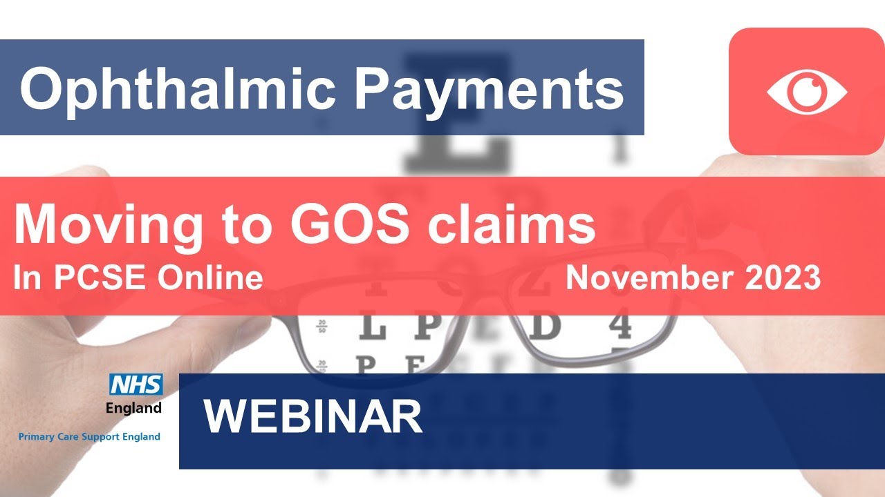 Ophthalmic Payments - Moving to online GOS claims webinar November 2023 ...