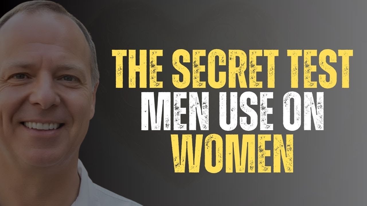 The Secret Test Men Use on Women (Most Women FAIL It!) # ...