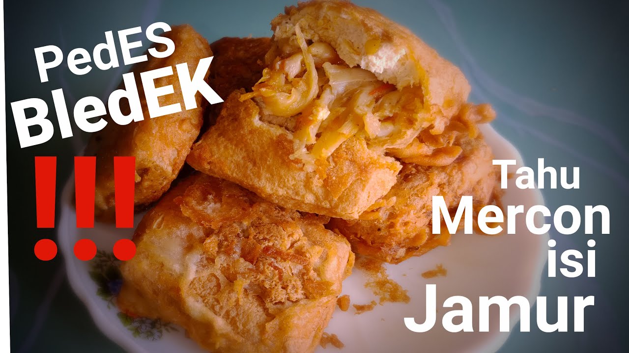Resep TAHU MERCON isi Jamur || Tahu Mercon Bledek - YouTube