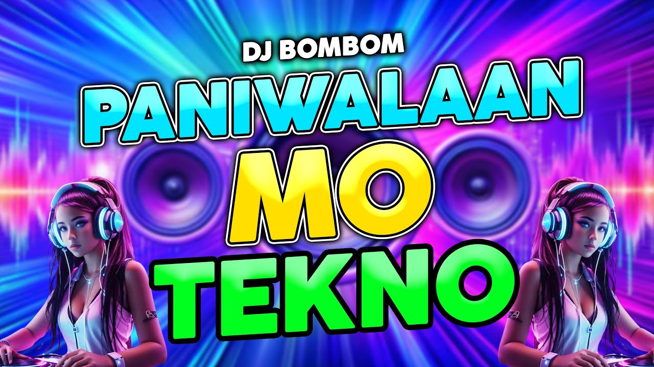 PANIWALAAN MO REMIX | LOVESONG REMIX | TEKNO | LOVETEK | DJ BOMBOM ...