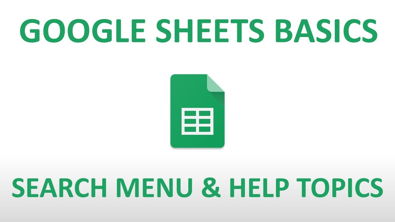 Google Sheets Basics: Search Menu and Help Topics - YouTube