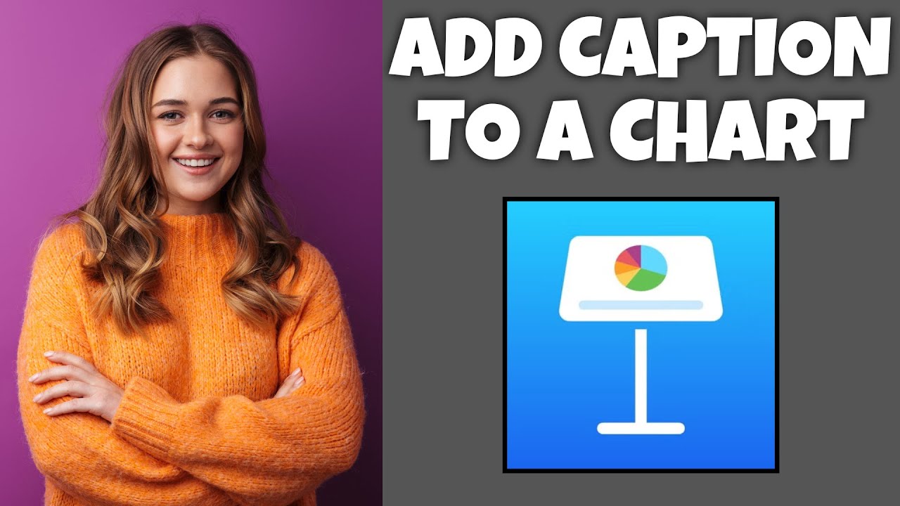 How To Add A Caption To A Chart On Keynote | Step By Step Guide ...