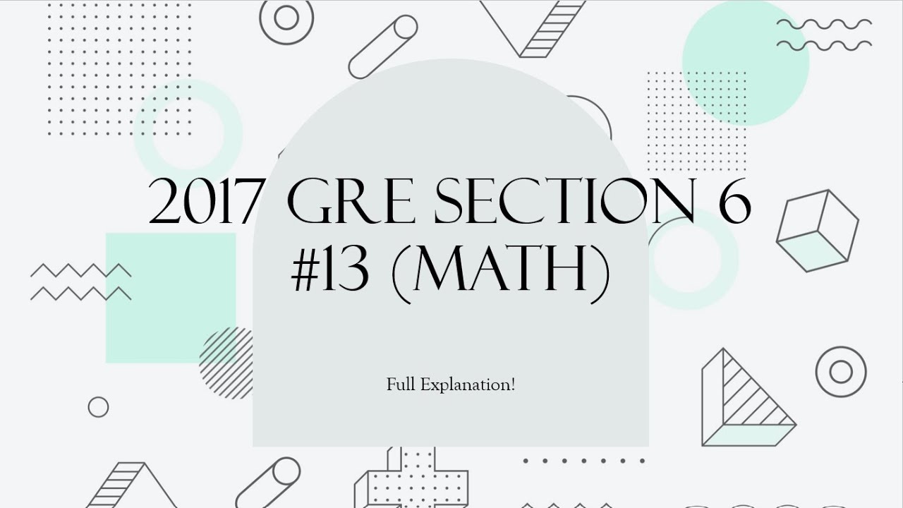 GRE Math Practice Question #13 (FULL EXPLANATION)! - YouTube