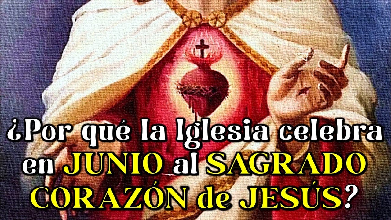 JUNIO, ¡MES DEL CORAZÓN DE JESÚS! - YouTube