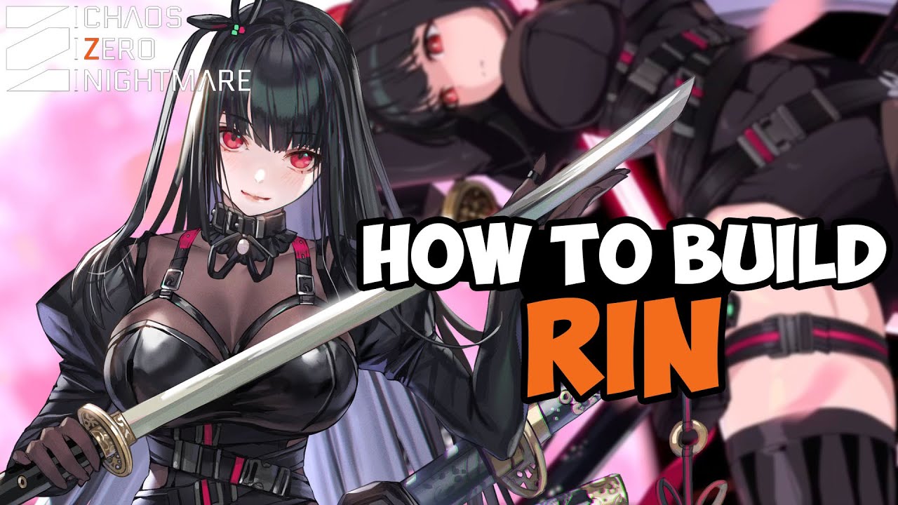 Rin Visual Guide [Teams, Fragments, Decks] | Chaos Zero Nightmare - YouTube