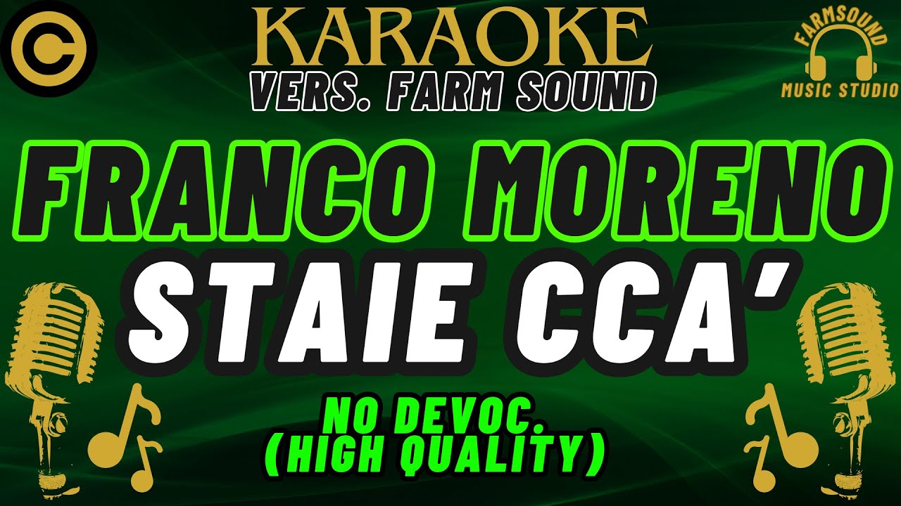 Franco Moreno - Staie ccà - Karaoke VERS. FarM SounD - (NO DEVOC ...