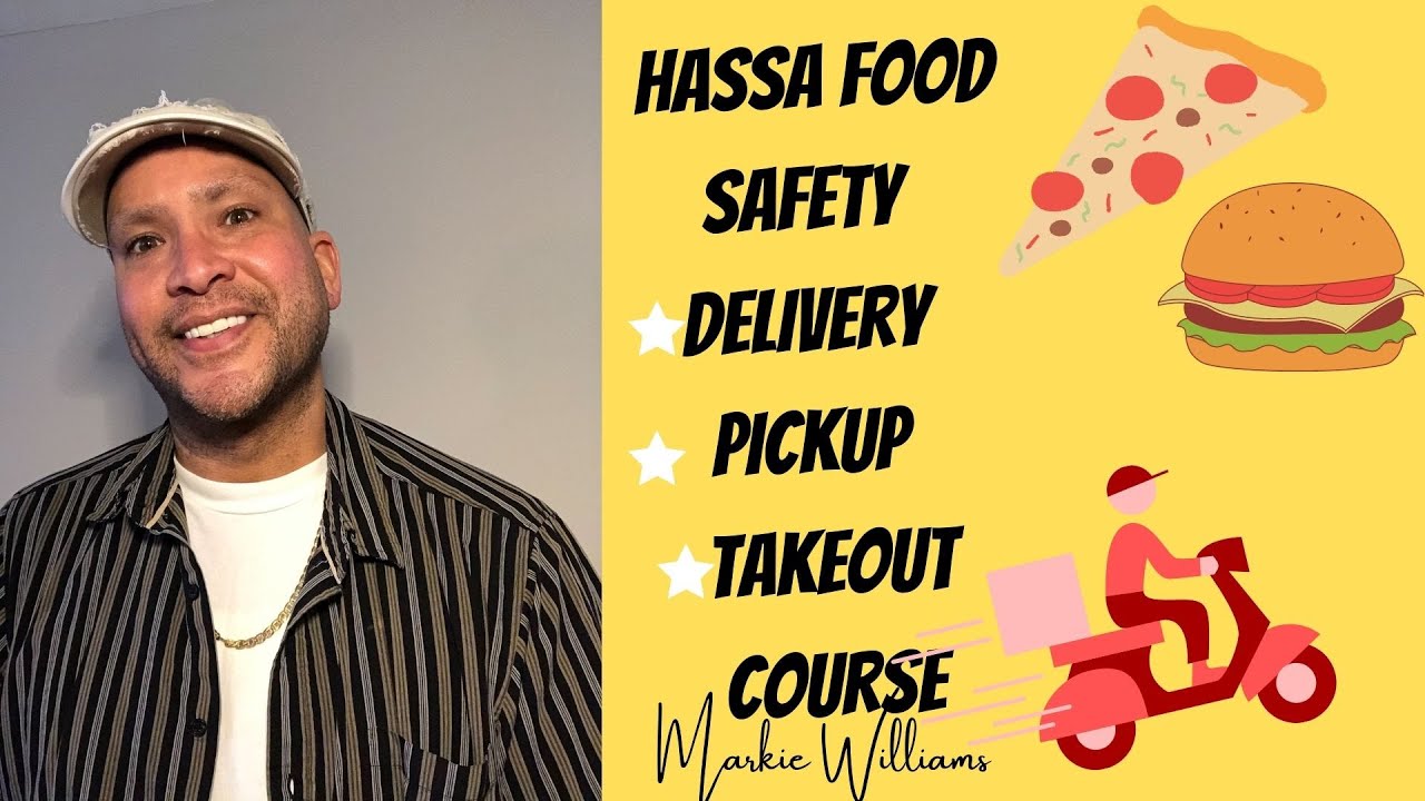 HASSA Food Safety | Delivery | Pickup | Takeout Certification - YouTube