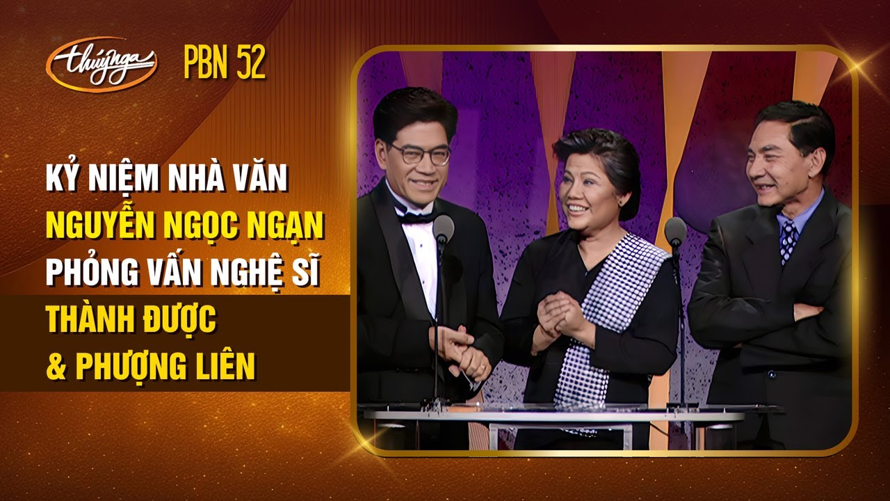 Kỷ niệm nhà văn Nguyễn Ngọc Ngạn phỏng Vấn Nghệ Sĩ Thành Được & Phượng ...
