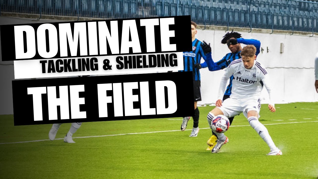Mastering the Art of Football Tackling & Shielding Skills - YouTube