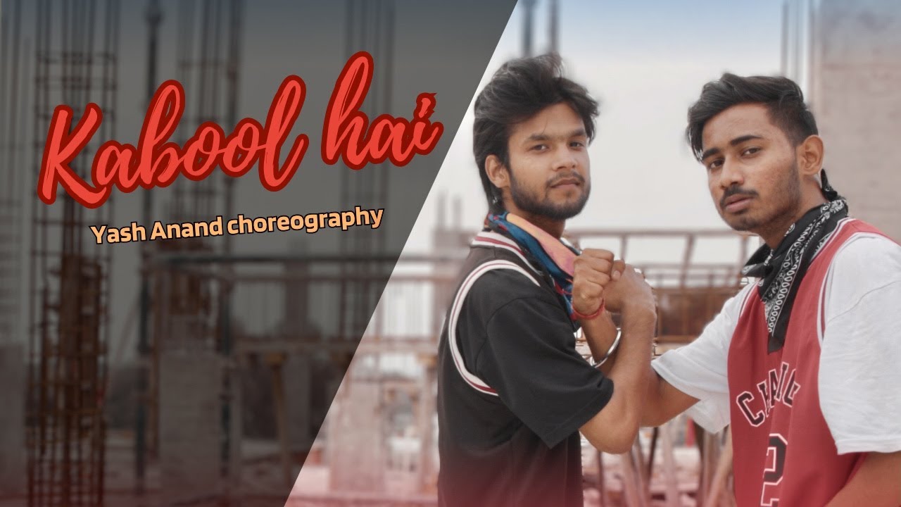 Kabool Hai - Muhfaad | New Dance Video | Gaurav x Yash | Yash ...