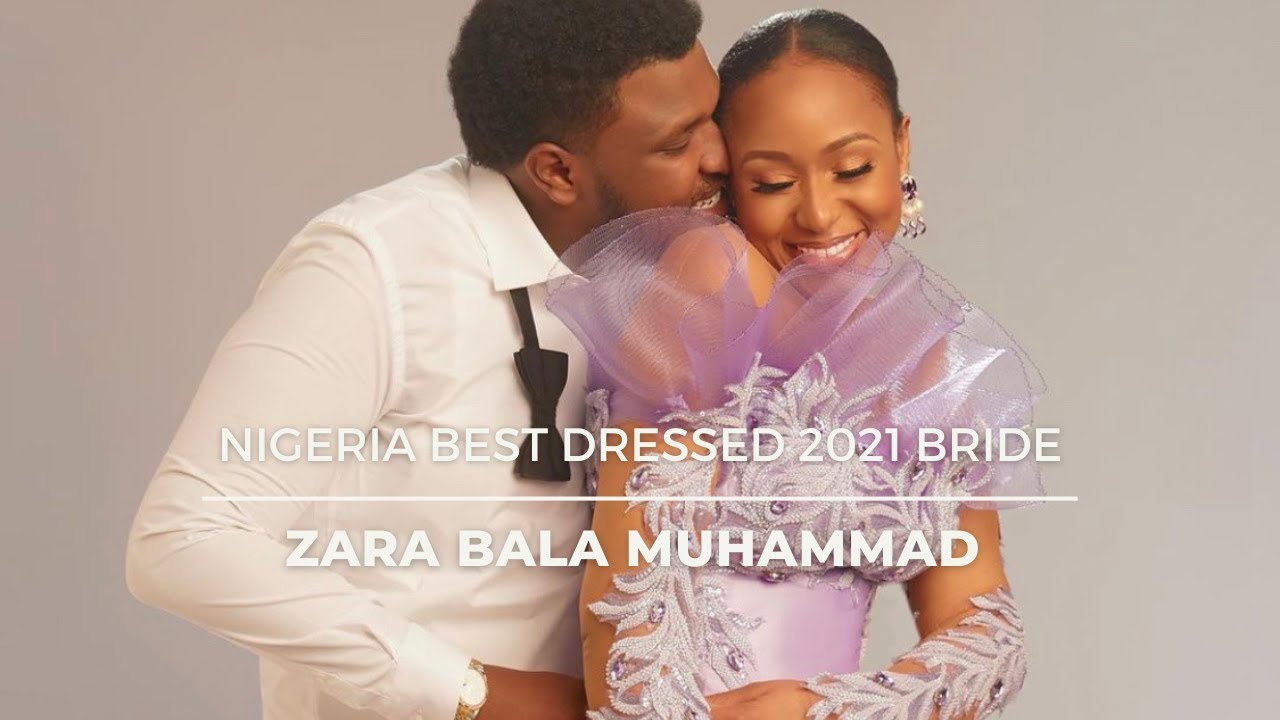 Ten Gorgeous Outfits Zara Bala Muhammad wore on her wedding day. - YouTube