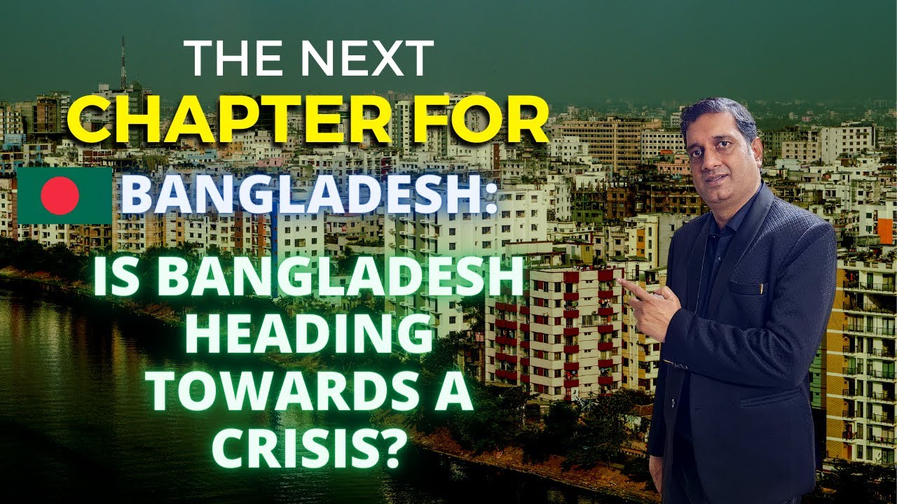 Future of Bangladesh! Is Bangladesh Heading Toward Crisis? By Astro ...