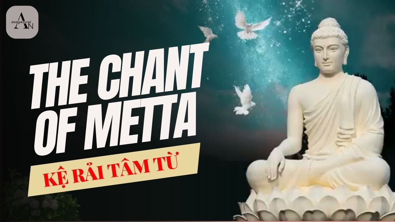 RẢI TÂM TỪ I The Chant Of Metta - YouTube