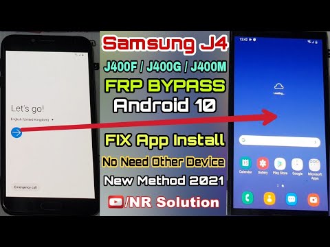 Samsung J4 J400F/J400G/J400M FRP Bypass Android 10 FIX App Not Install ...