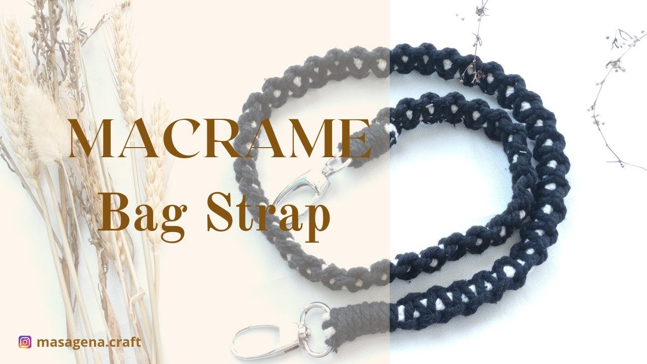 Simple Macrame Bag Strap | macrame Bag Strap Tutorial part. 3 - YouTube