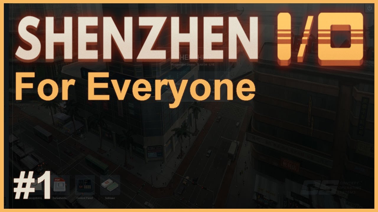 What is ShenZhen I/O? - Part 1 - Let's Play: ShenZhen I/O (a ...