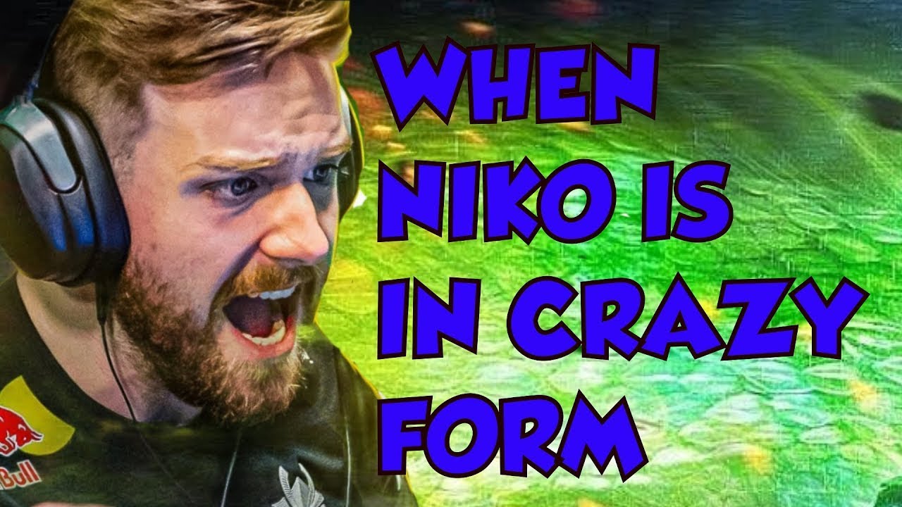 WHEN NIKO IS IN CRAZY FORM (CS:GO) - YouTube