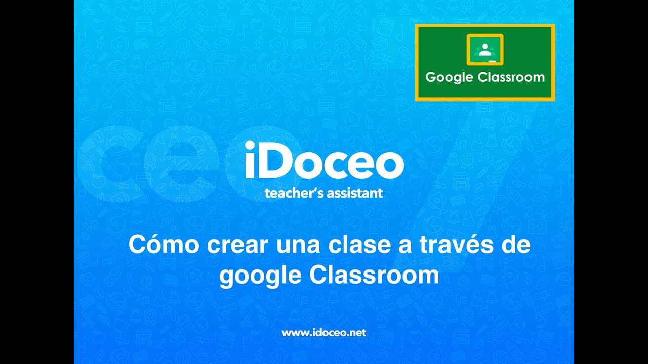 Incorpora tu alumnado a una clase de iDoceo en segundos, usando Google ...