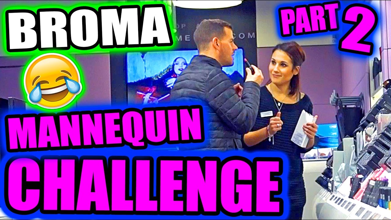 MANNEQUIN CHALLENGE BROMA PART2 ·VLOG· - YouTube