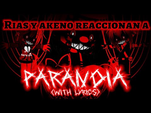 Rías gremory y Akeno Himejima reaccionan a Paranoia With lyrics