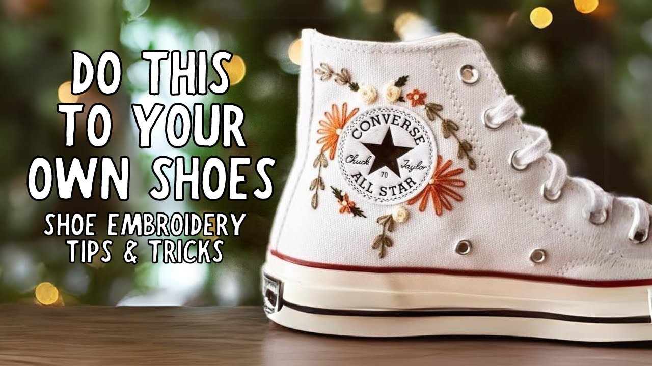 shoe embroidery tips & tricks for beginners♥ - YouTube