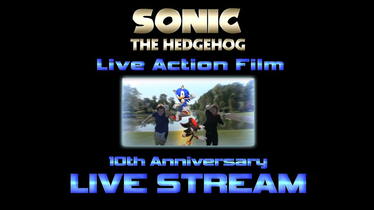 Sonic the Hedgehog- The Live Action Film (10th Anniversary LIVE STREAM ...
