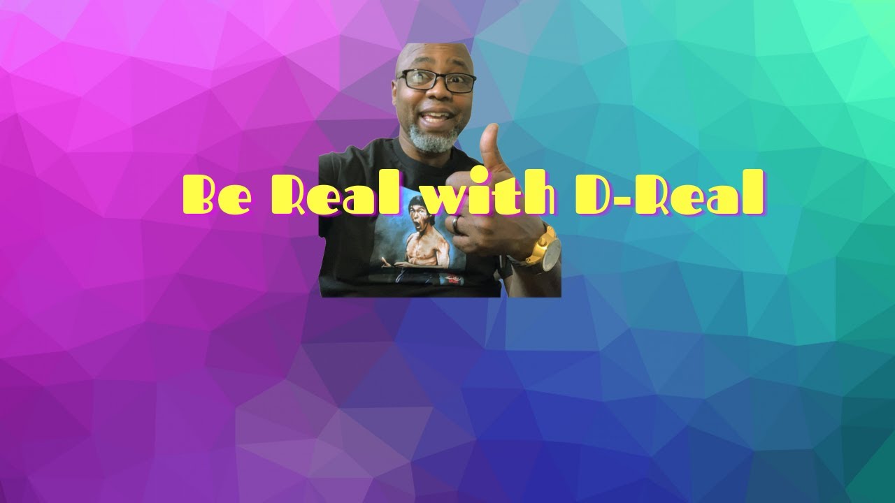 Be Real with D-Real: Thursdays Live 10-27-2022 - YouTube