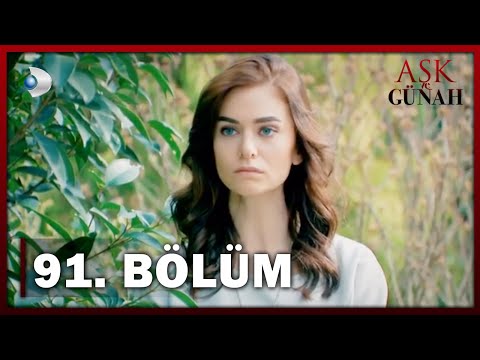 Aşk ve Günah - 91. Bölüm - FULL BÖLÜM
