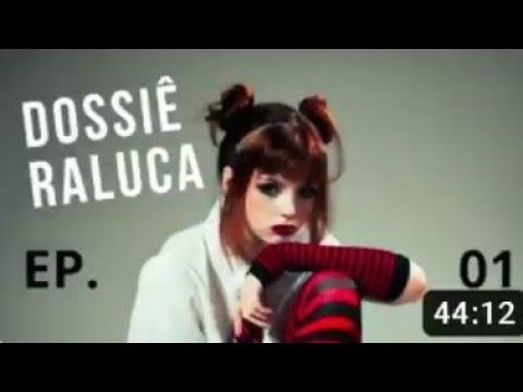 DOSSIÊ RALUCA - EP. 01 PUTZ RALUCA PT. 2 (REUP RALUCA) - YouTube