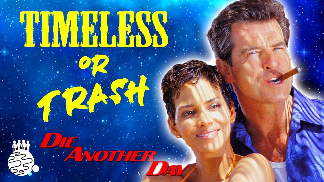 DIE ANOTHER DAY - TIMELESS or TRASH? - YouTube